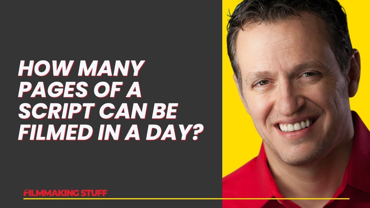 How Many Pages Of A Script Can Be Filmed In A Day? - YouTube