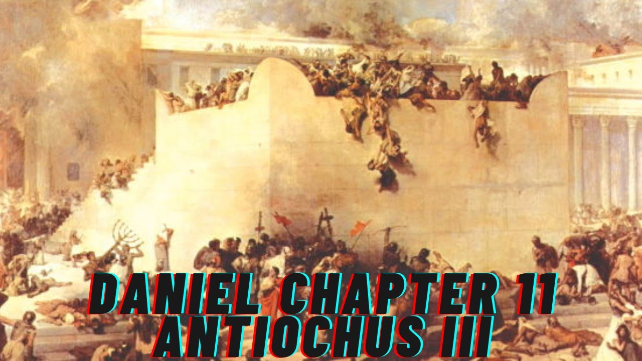 DANIEL Chapter 11!!!! Part 4 (Antiochus III and pederasty in Egypt ...