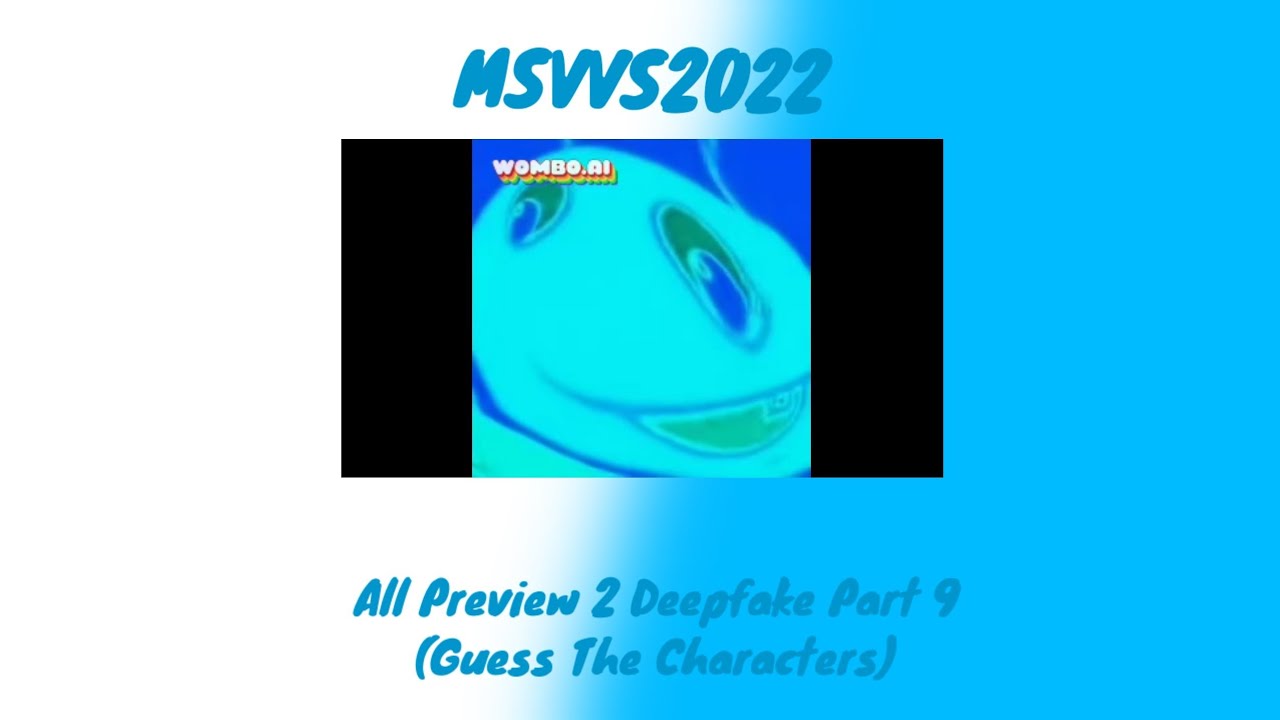 All Preview 2 Deepfake Part 9 (Guess The Characters) - YouTube