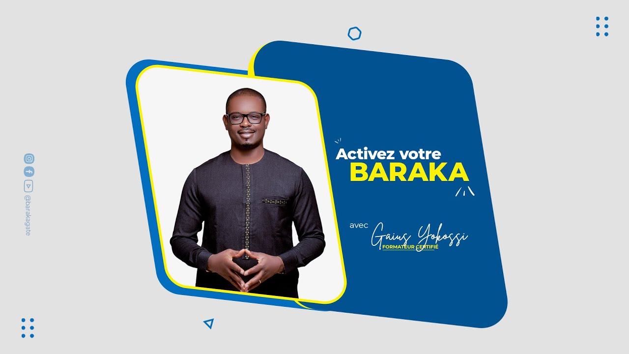 Activez votre Baraka - Gaïus Yokossi - Baraka Gate - YouTube