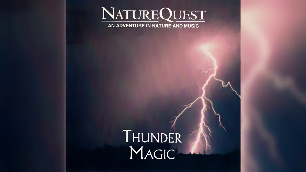 NatureQuest: Thunder Magic - YouTube