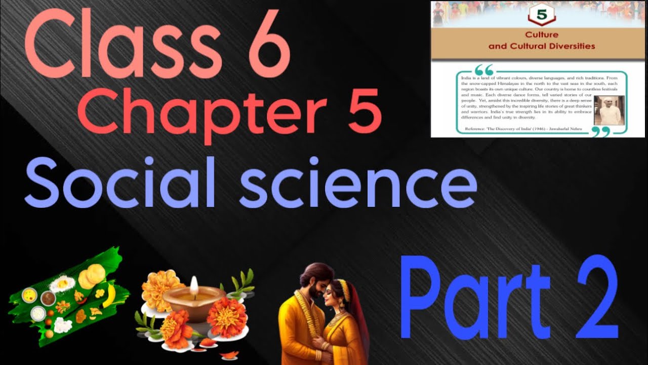 Class 6 Social Science | Chapter 5 Culture and Cultural Diversities ...