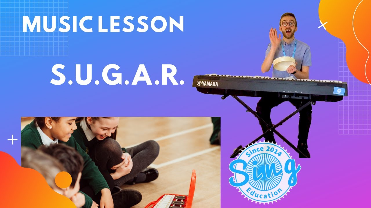 S.U.G.A.R. | KS1+KS2 Homeschool Music Lesson from Sing Education - YouTube
