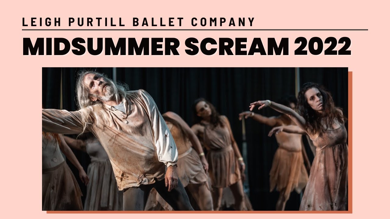 Zombie Ballet @ Midsummer Scream 2022 | Leigh Purtill Ballet Company ...