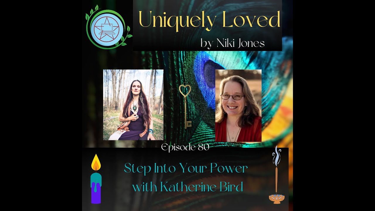 Step Into Your Power with Katherine Bird - Episode 80 | Full Video ...