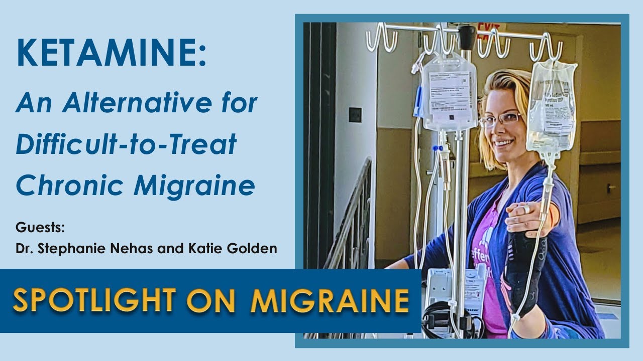 Ketamine: An Alternative for Difficult-to-Treat Chronic Migraine ...
