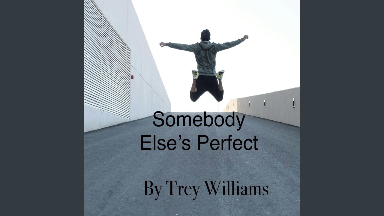 Somebody Else's Perfect - YouTube