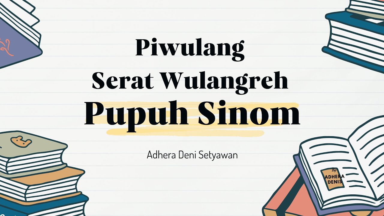 VIDEO PEMBELAJARAN PIWULANG SERAT WULANGREH PUPUH SINOM | BAHASA JAWA ...