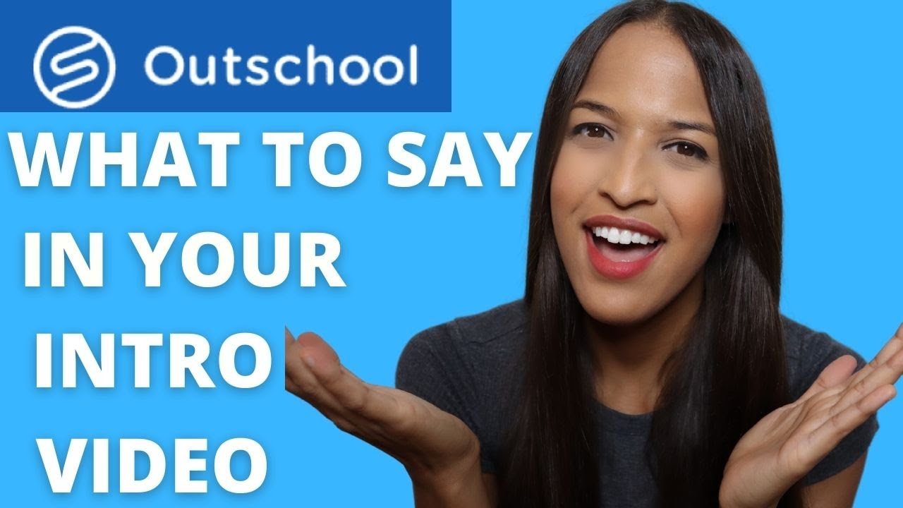 Outschool Application Intro Video Complete Walkthrough & What to Say ...