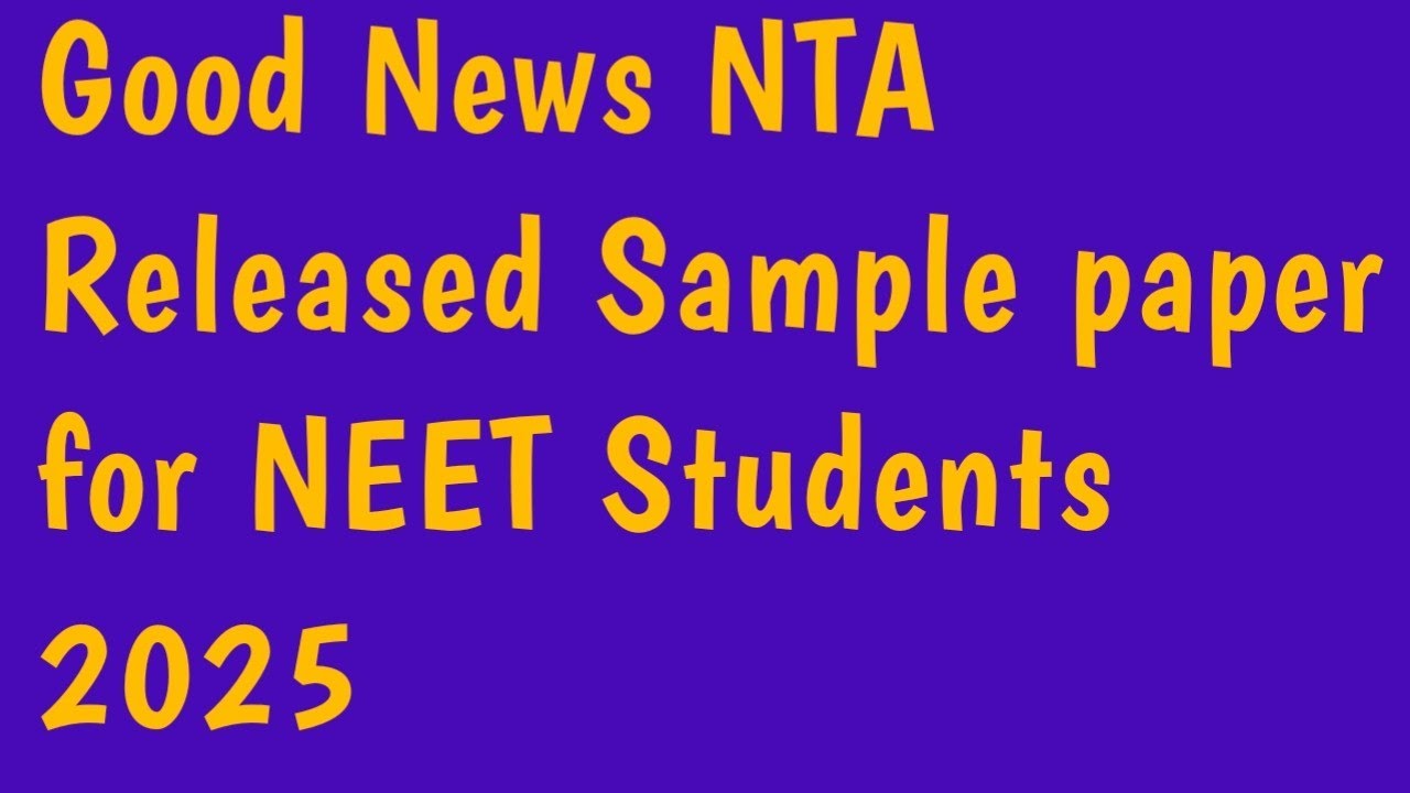 Good News NTA Released Sample paper for NEET UG 2025 - YouTube
