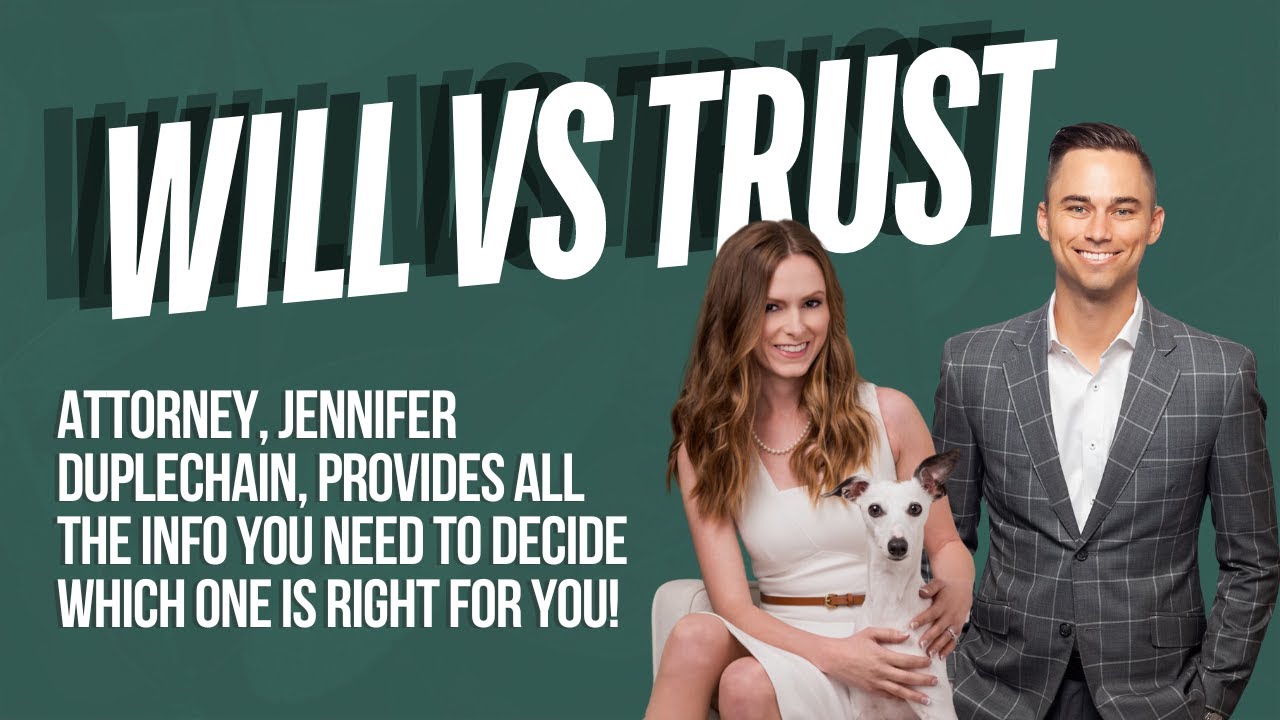 Wills vs. Trusts: What You Need to Know with Attorney Jennifer ...