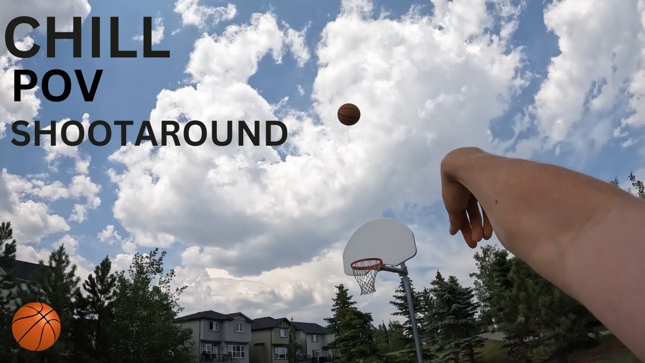 CHILL POV BASKETBALL SHOOT AROUND - YouTube