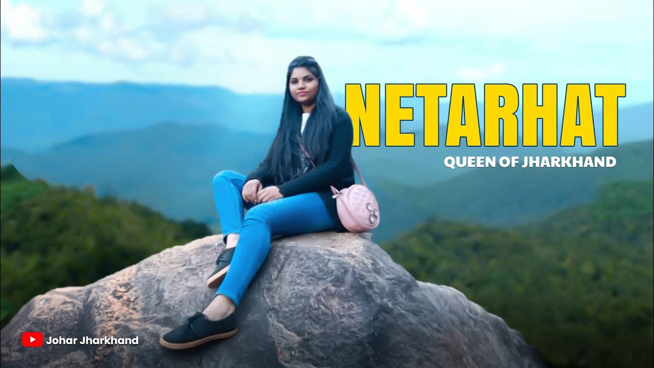 Jharkhand Ka Shimla | Queen Of Jharkhand | Johar Jharkhand - YouTube