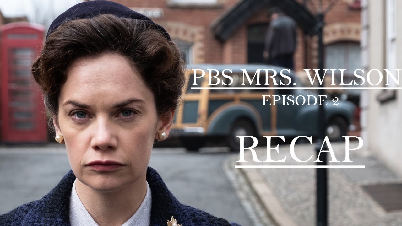 PBS MRS WILSON EPISODE 2 RECAP - YouTube