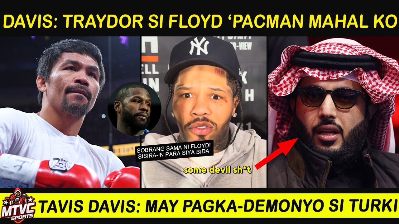 PACQUIAO the Best! DAVIS: Traydor si FLOYD Seloso pa | Turki may Pagka ...