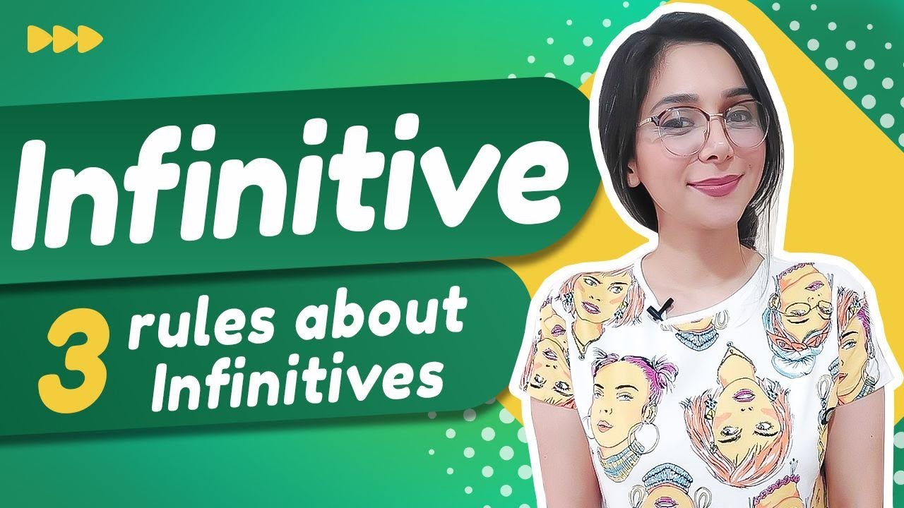 Infinitive | 3 rules about Infinitives - YouTube