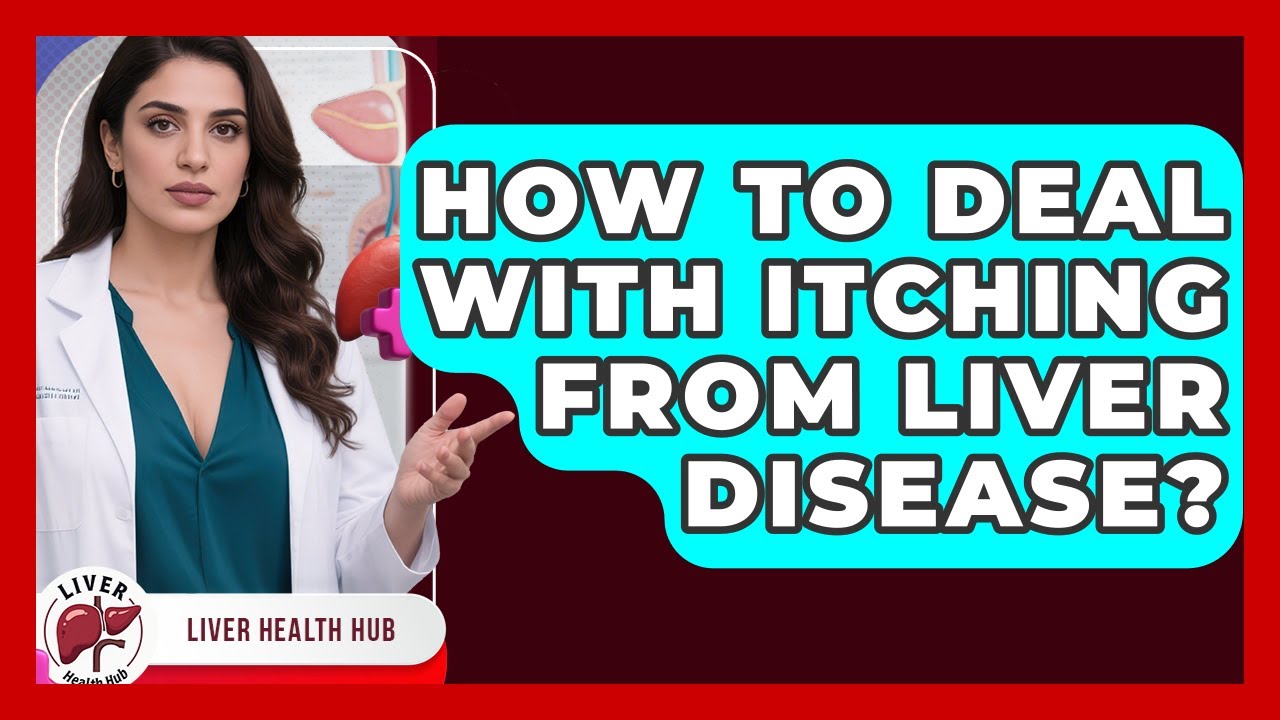 How To Deal With Itching From Liver Disease? - Liver Health Hub - YouTube