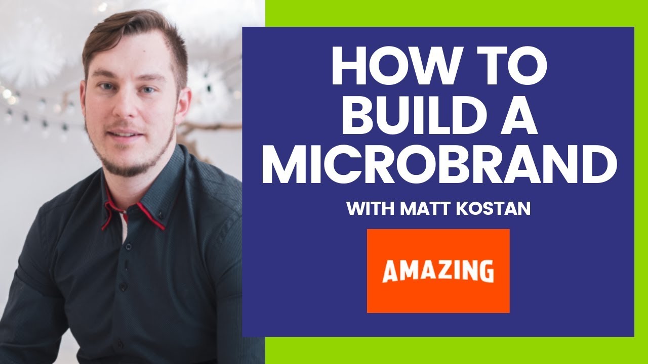 5 Tips For Creating A Microbrand To Grow Your Business On Amazon - YouTube