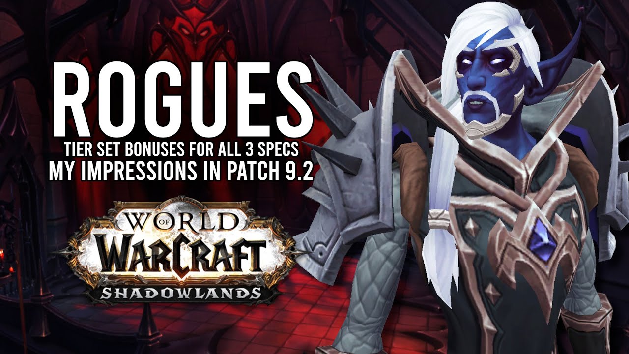 Rogue Tier Set Bonus Got Me Excited To Play In Patch 9.2! - WoW ...