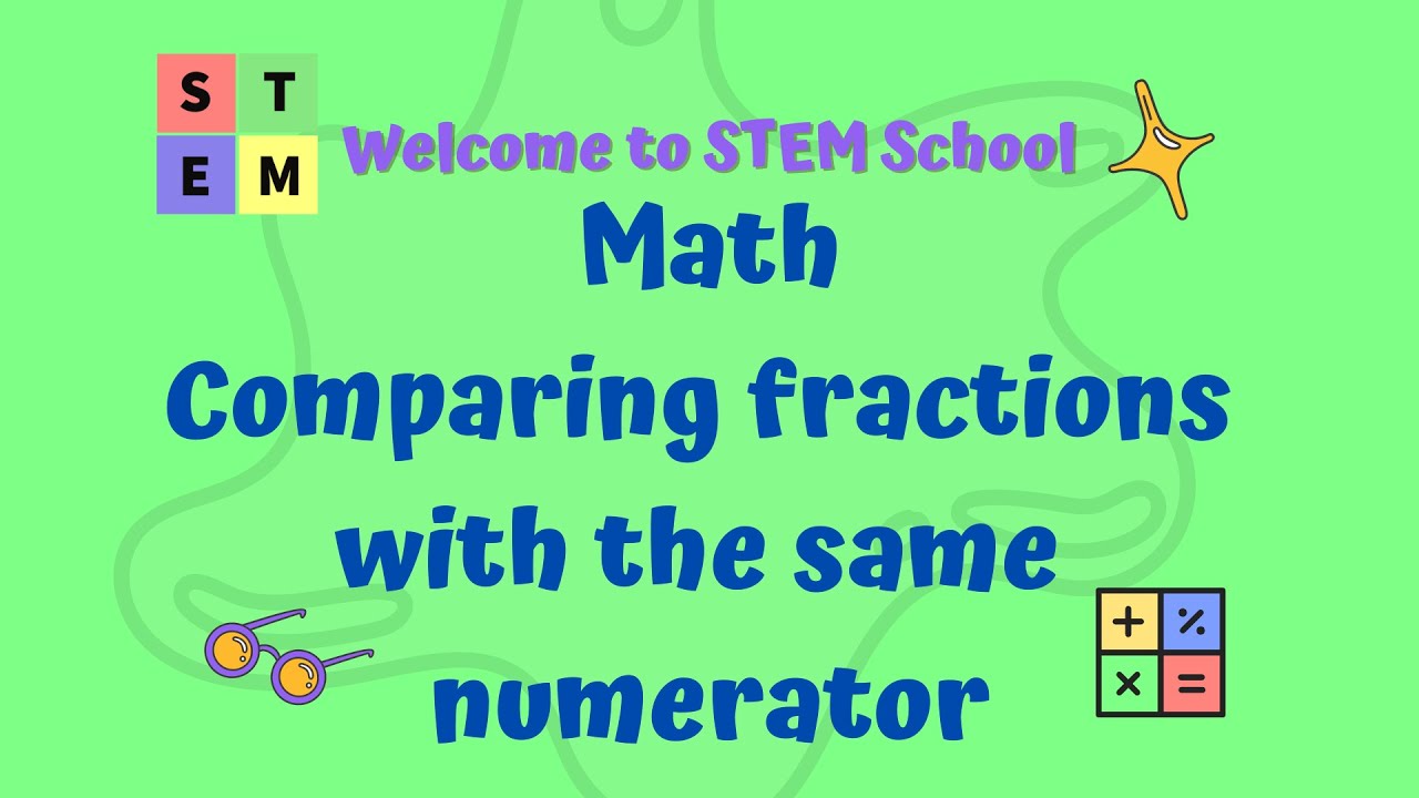 Math - Comparing fractions with the same numerator - YouTube
