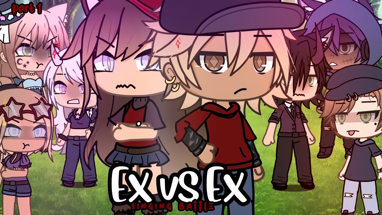 Ex Vs Ex Singing Battle🌟 2019 2022 Gacha Life Glmv💫 Glmv⭐️ Youtube