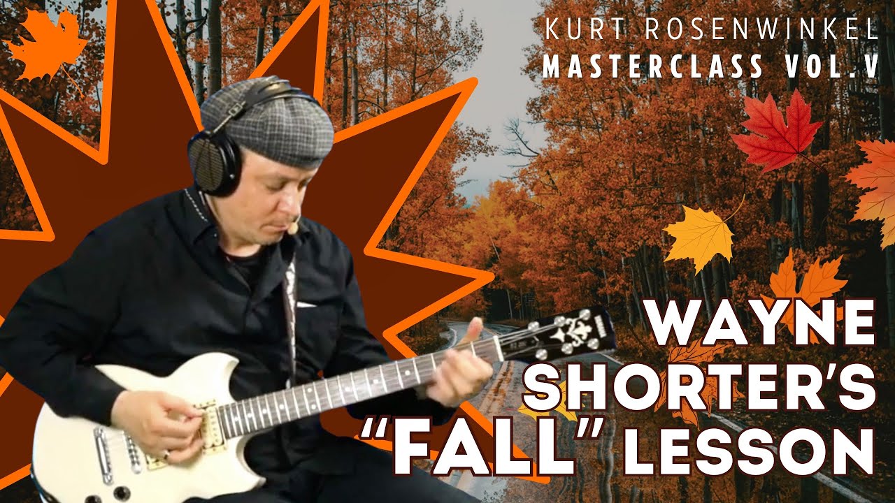 Wayne Shorter's "Fall" Lesson - Standards - Masterclass vol. V by Kurt ...