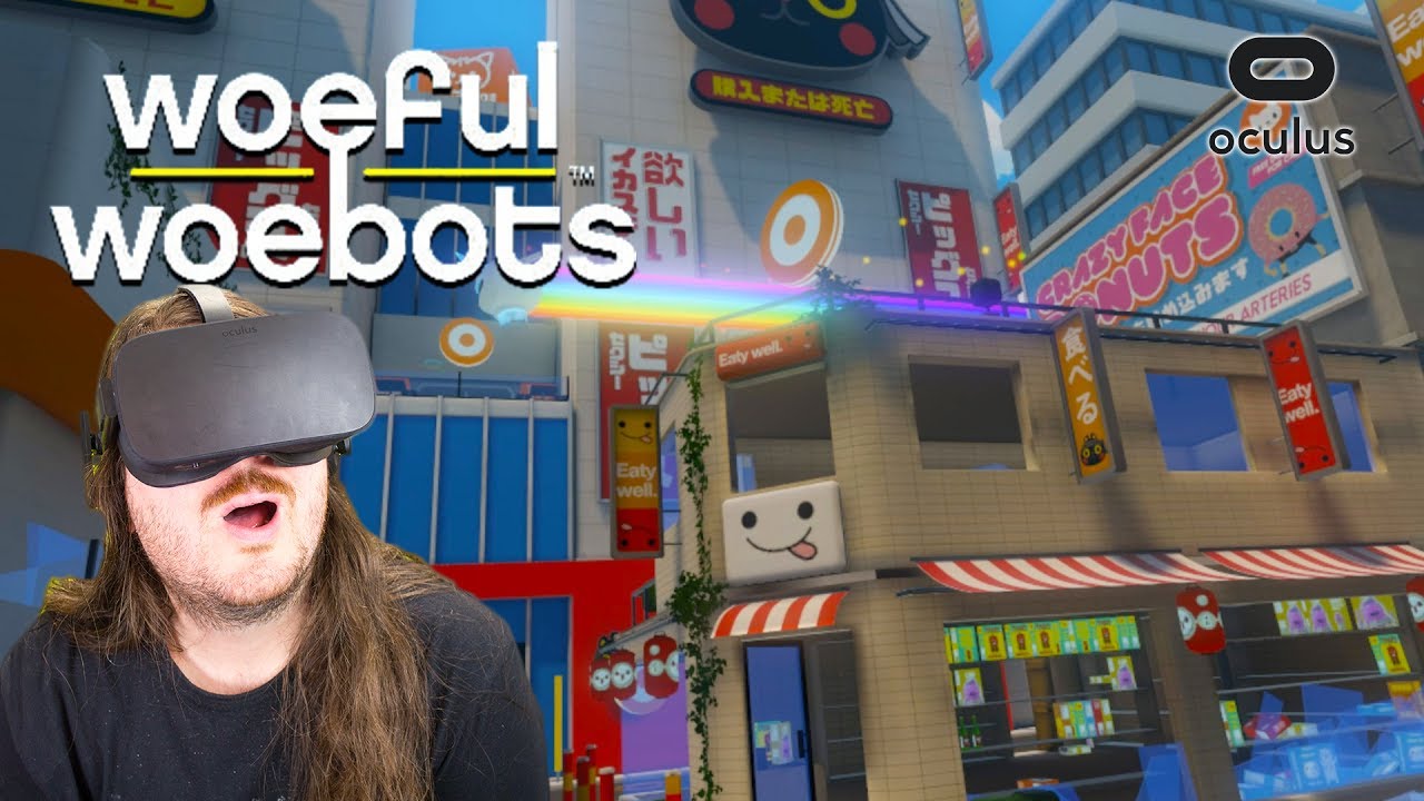 You Pesky Woebots | Woeful Woebots | Oculus Rift - YouTube