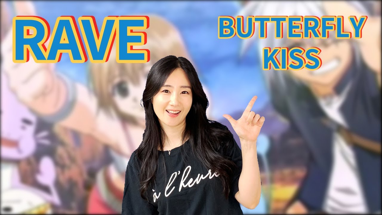 Rave - Butterfly Kiss (Full ver.) レイヴ - YouTube
