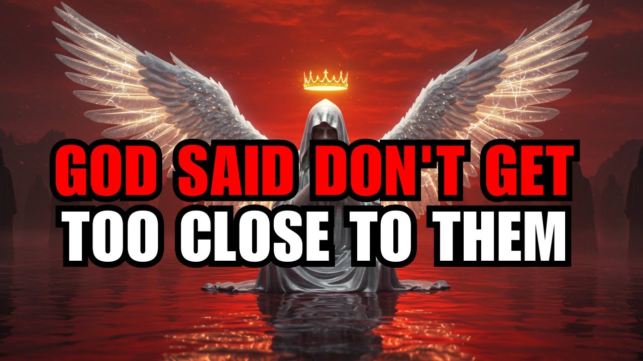 CHOSEN ONE, GOD SAYS YOU’RE NOT IN THE RIGHT STATE TO GET CLOSE TO THEM ...