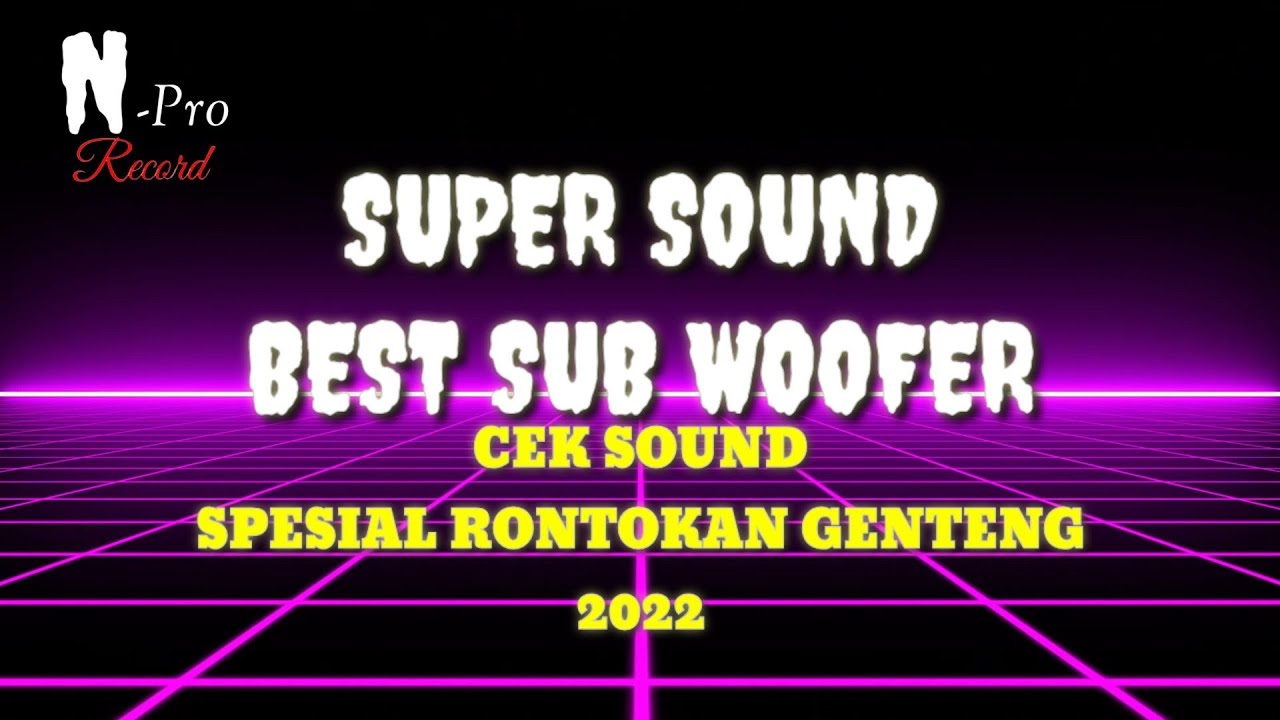 GERRRRRRR NYA BERASA ,DJ CEK SOUND | CEK SOUND (subwooffer bosster ...