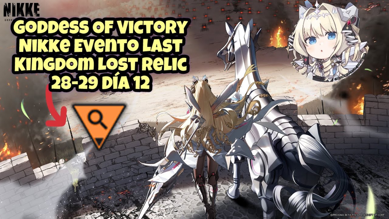 Goddess Of Victory Nikke Evento Last Kingdom Lost Relic 28-29 Día 12 - YouTube