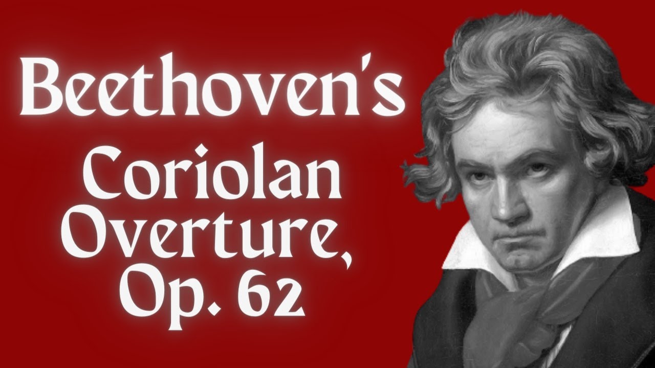 Beethoven Coriolan Overture, Op. 62 - YouTube Music