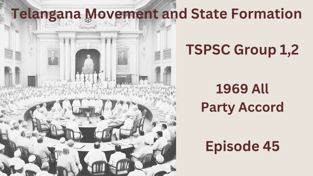 1969 All Party Accord | Telangana Formation | Episode 45 | TSPSC Group ...