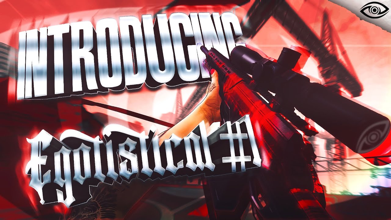 INTRODUCING EGOTISTICAL #1... A MULTI-COD MONTAGE - YouTube