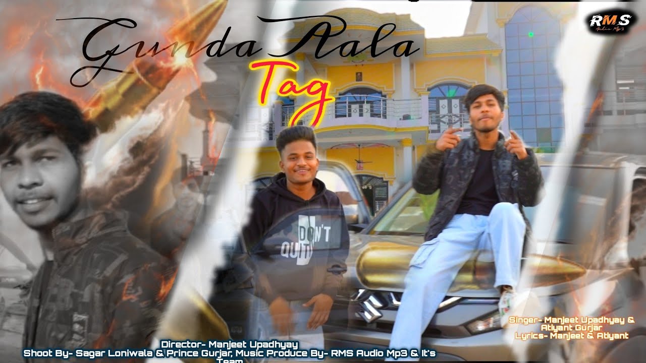 Gunda Aala Tag (Original Video)|| Manjeet Upadhyay & Atiyant Gurjar ...
