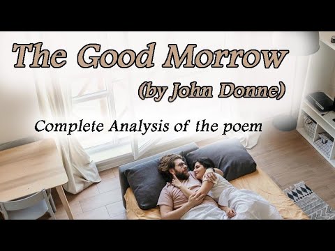 Good morrow by John donne critical appreciation/analysis #maenglish # ...