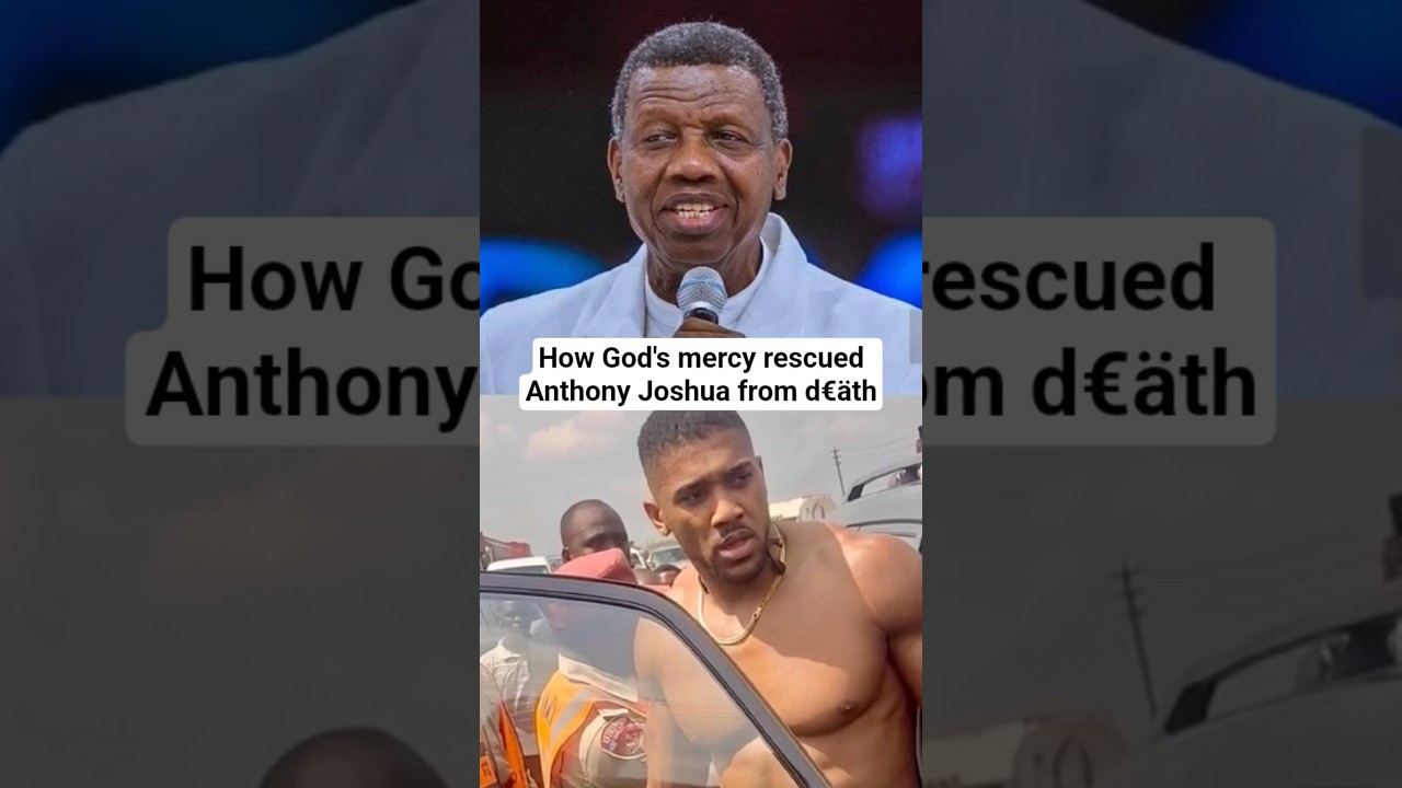 How God's mercy rescued Anthony Joshua from d€äth.‎‎- Pastor E.A ...