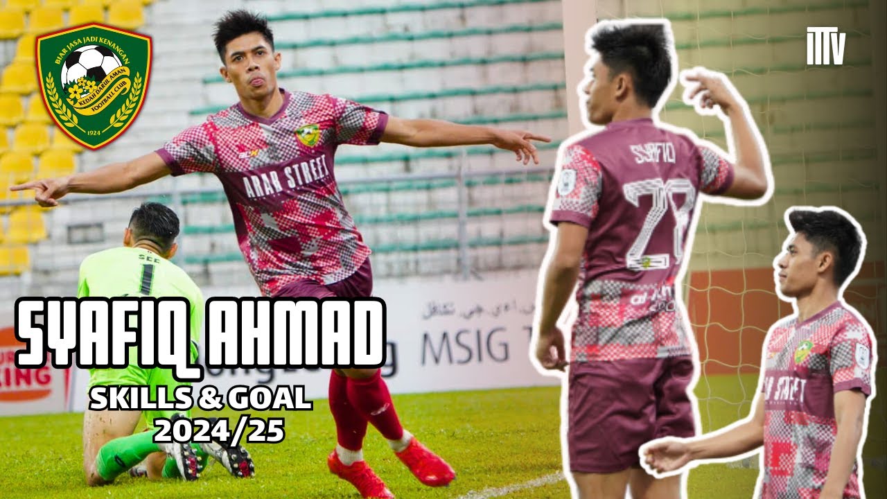 Syafiq Ahmad | Ravenous-Striker | First Debut-Fastest Goal Score | 2024 ...