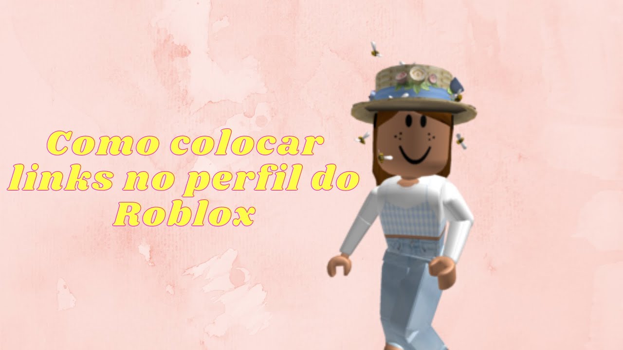COMO COLOCAR LINKS NO PERFIL DO ROBLOX!!! (Roblox) - YouTube