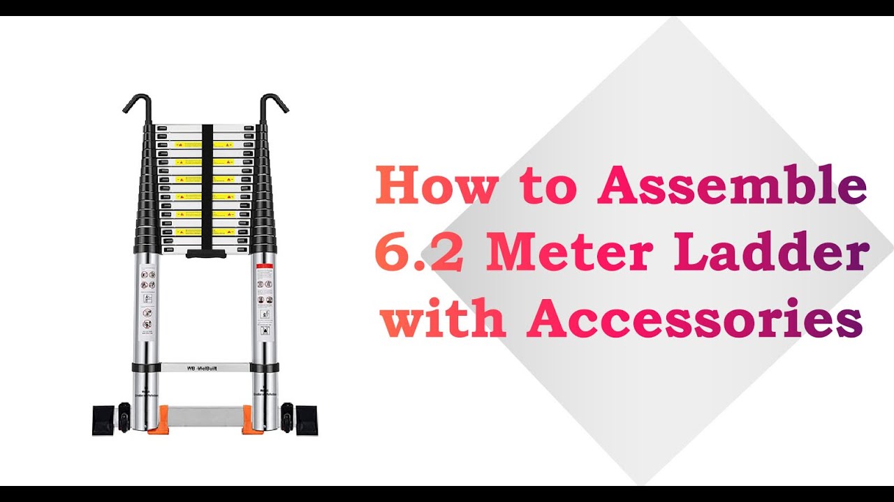 How to Assemble WB Welbuilt 6.2ft Telescopic Ladder Stabilizer bar ...