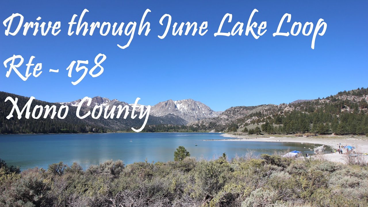 June Lake Loop, Rte-158 Scenic Drive around June Lake. - YouTube