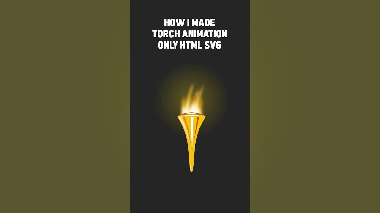 Html Svg Flame Torch Animation Effect Shorts Jmc23id Youtube