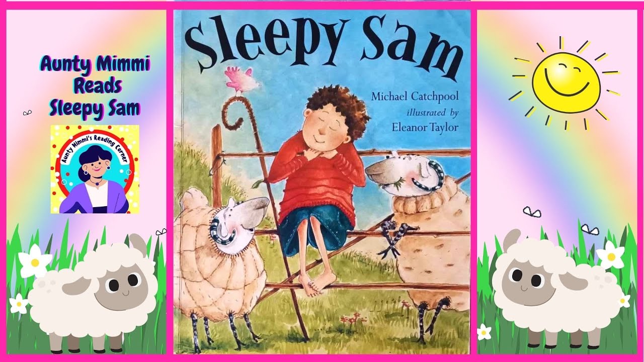 Sleepy Sam, Read By Aunty Mimmi 'British Accent'! Counting Book For ...