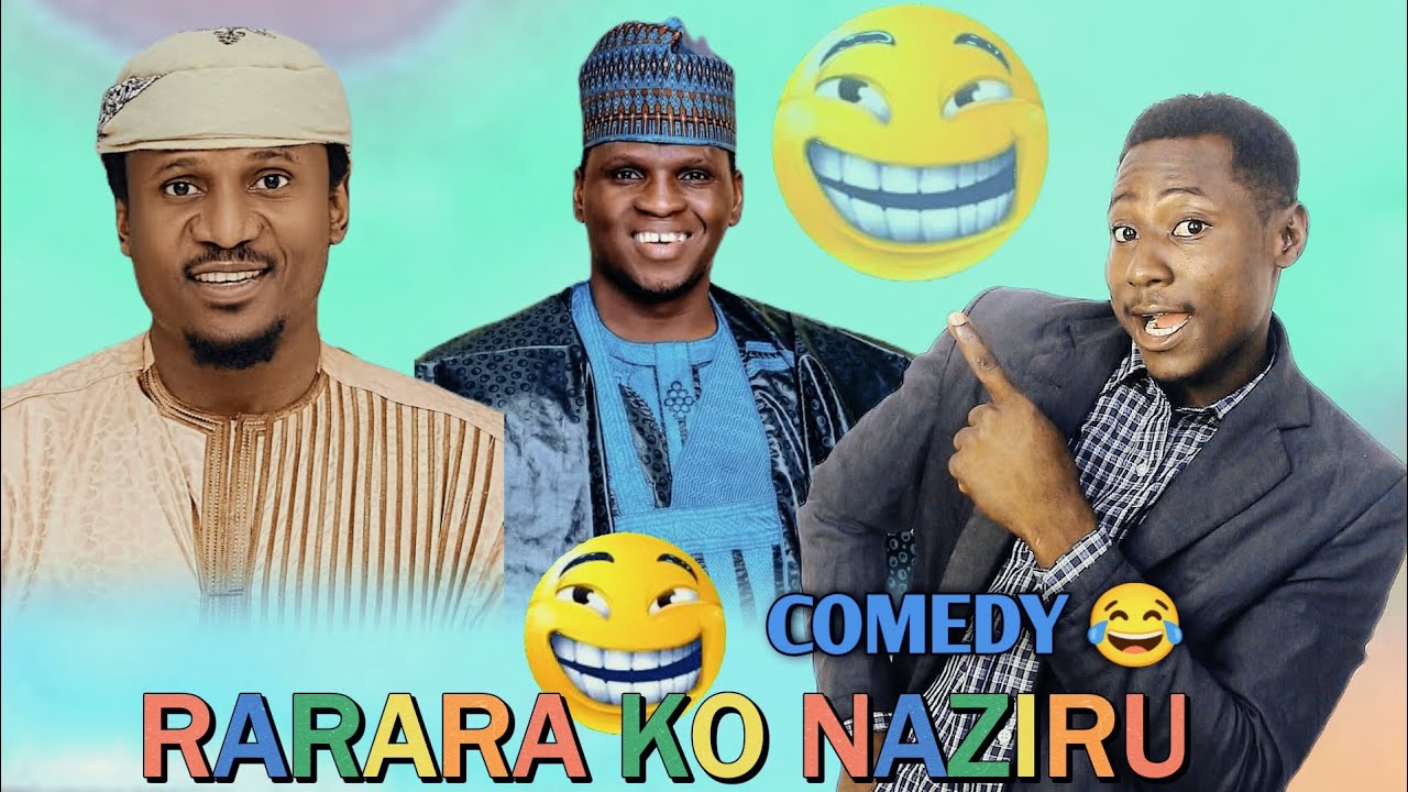 RARARA KO NAZIRU SARKIN WAKA JUST FOR FUNN 🤣 - YouTube