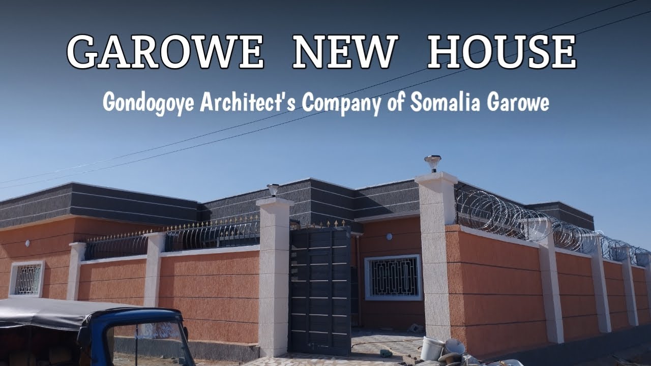 GAROWE NEW HOUSE 🏡 Gondogoye Architect's Company of Somalia Garowe ...