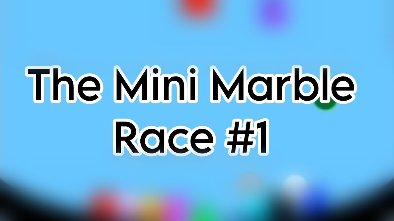 TMMR. The Mini Marble Race #1 - YouTube