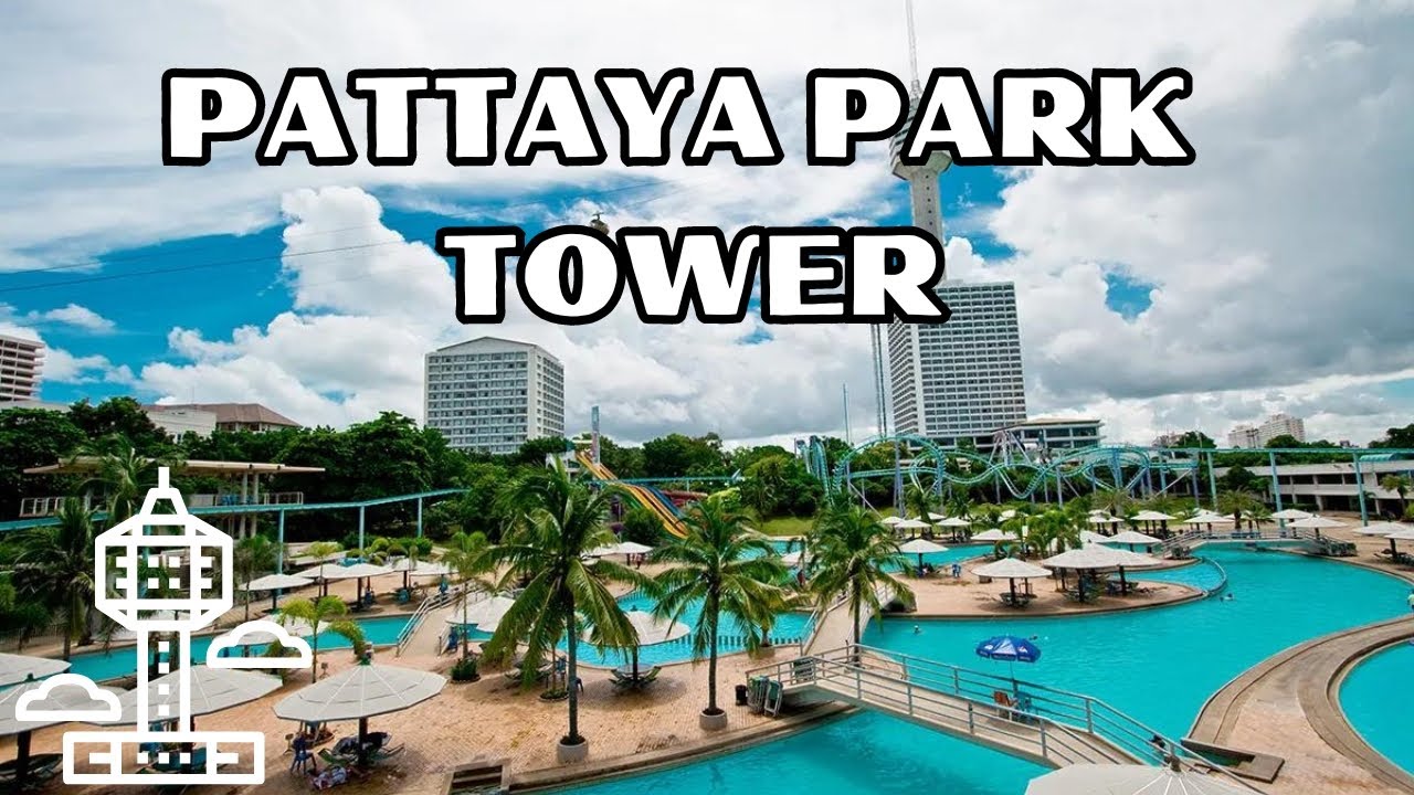 Park Tower Pattaya | Book Your Ticket Now Of Pattaya Park Tower - YouTube