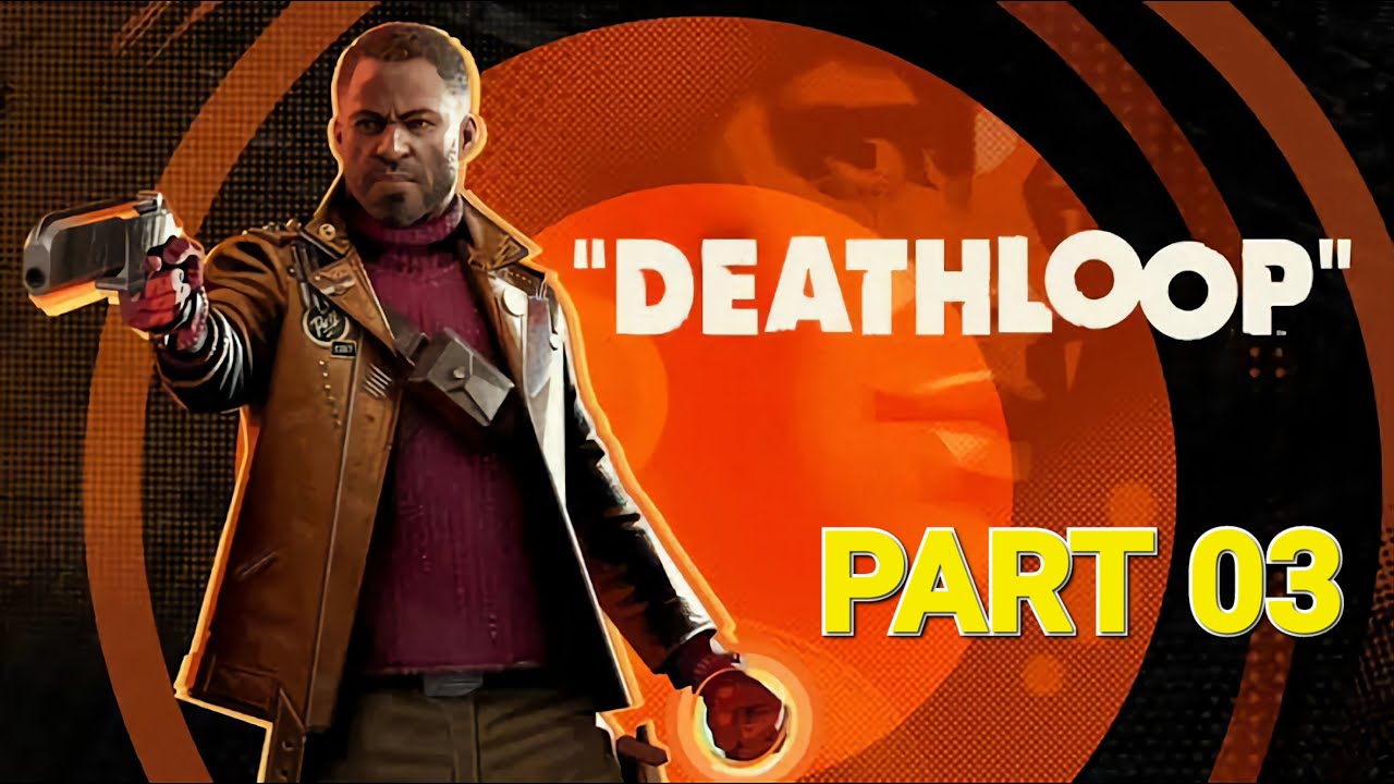 Deathloop live Playthrough Part 03. #XboxSerieS #Deathloop #SouthAfrica #XboxGamePassUltimate ...