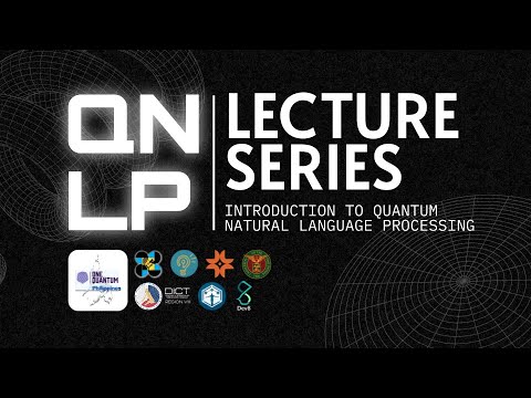 QNLP Lecture Series - Day 5 (Oct. 5, 2024) - YouTube