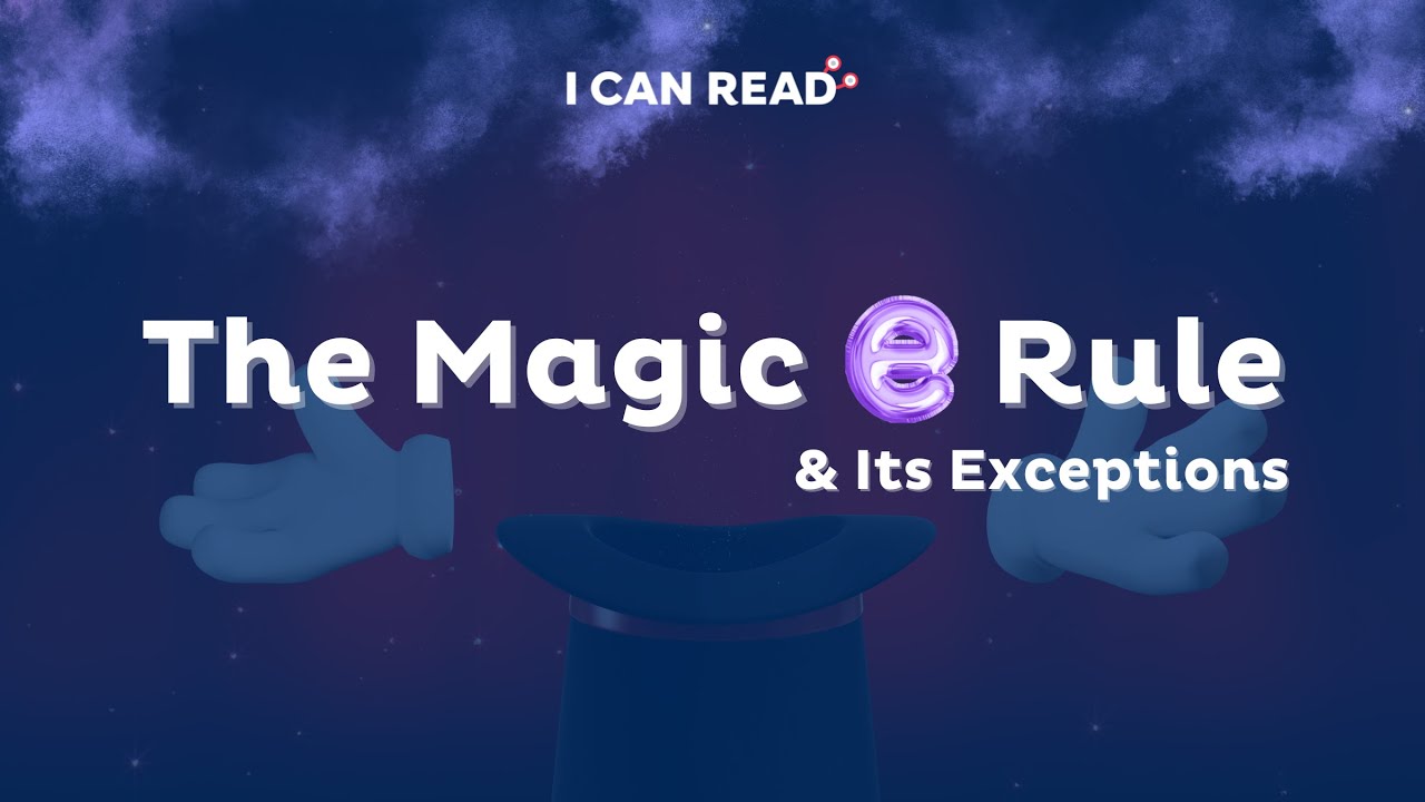 The Magic ‘e’ Rule & Its Exceptions - YouTube